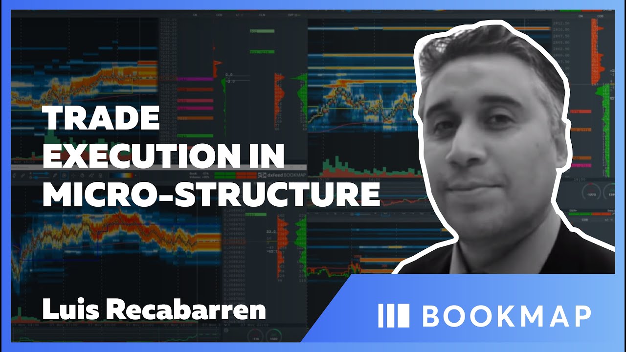 Trade execution in Micro-Structure | Luis Recabarren | Pro Trader ...