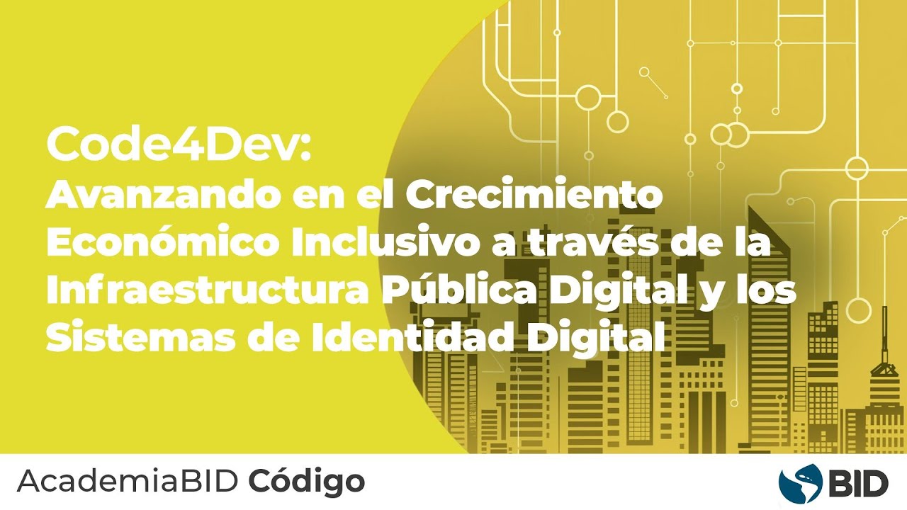 Code4Dev: Avanzando en el Crecimiento Económico Inclusivo - YouTube