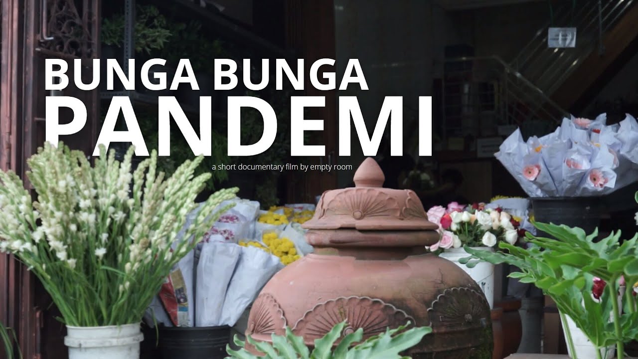 Bunga Bunga Pandemi I A Short Documentary by Empty Room - YouTube
