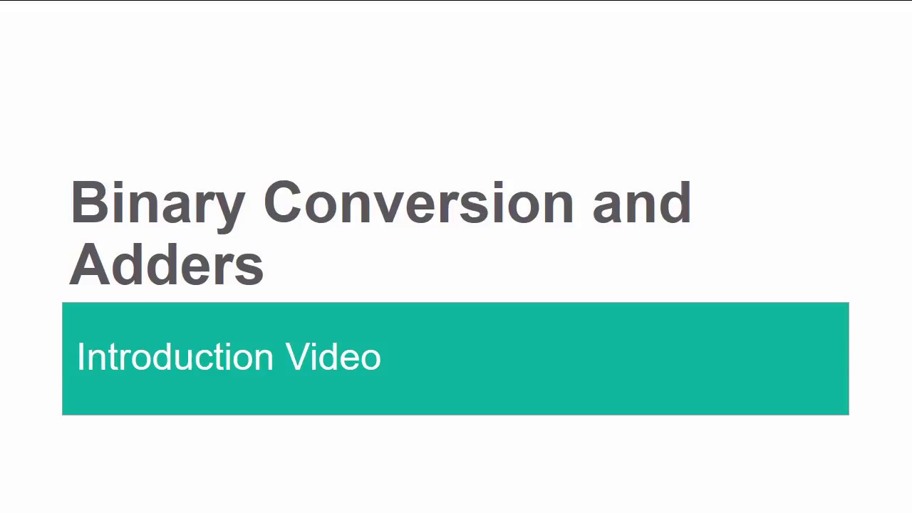 Binary Conversion and Adders - YouTube