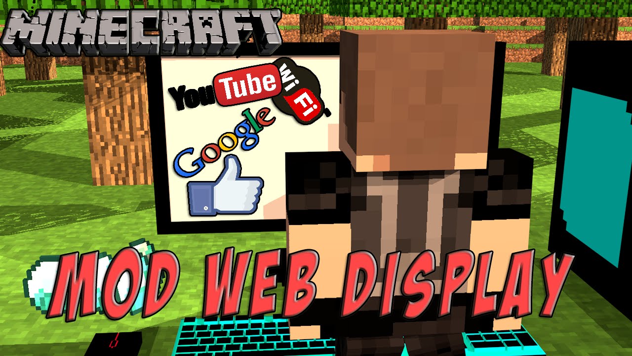 MINECRAFT - MOD WEB DISPLAY - INTERNET NO MINECRAFT ! - YouTube