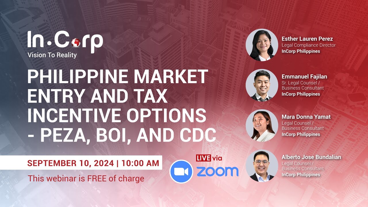 Philippine Market Entry and Tax Incentive Options - PEZA, BOI, and CDC ...