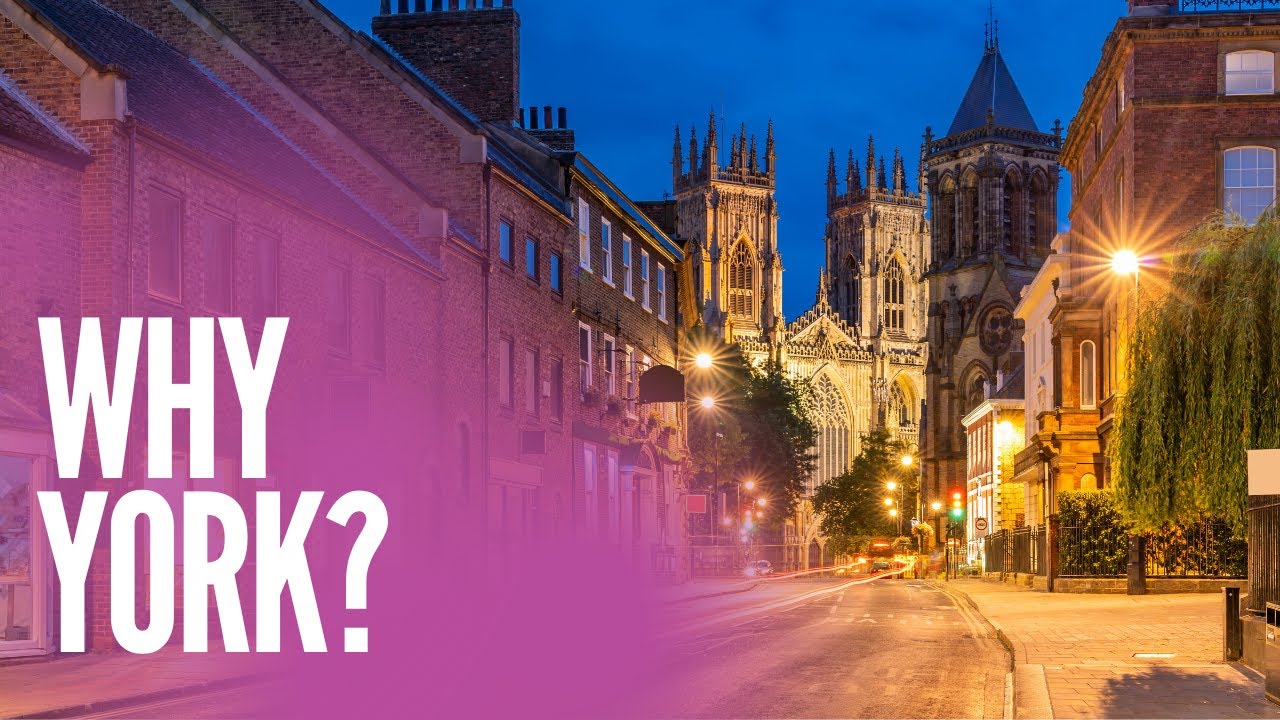 Why did we choose York? - YouTube