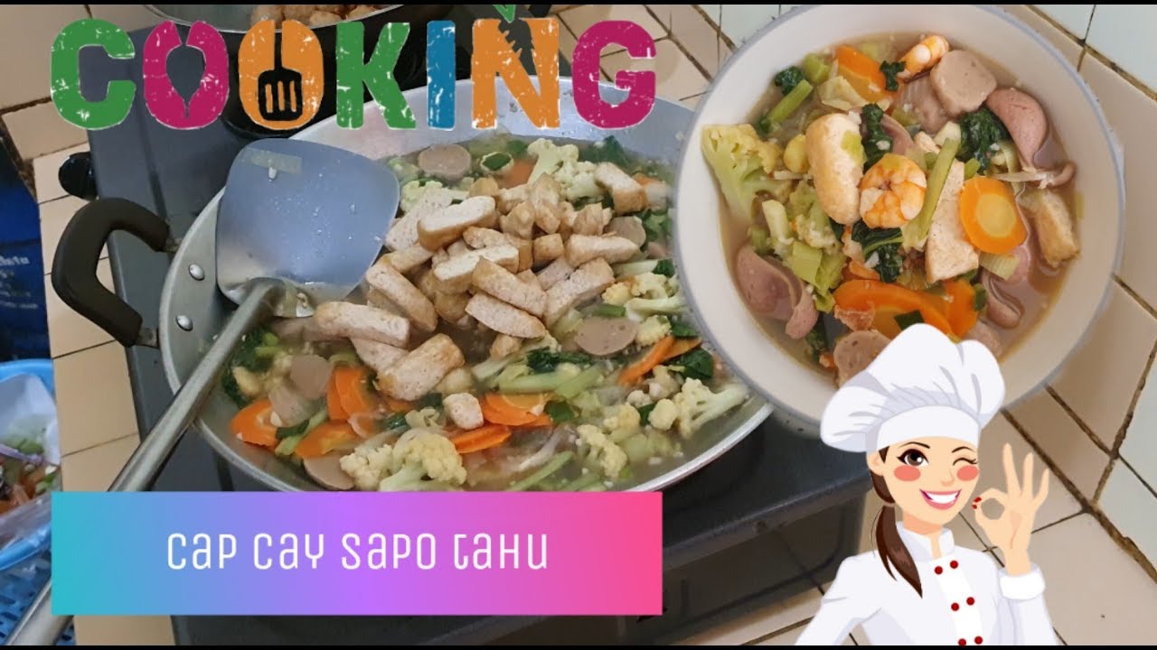 Cara masak capcay sapo tahu enak dan bergizi - YouTube