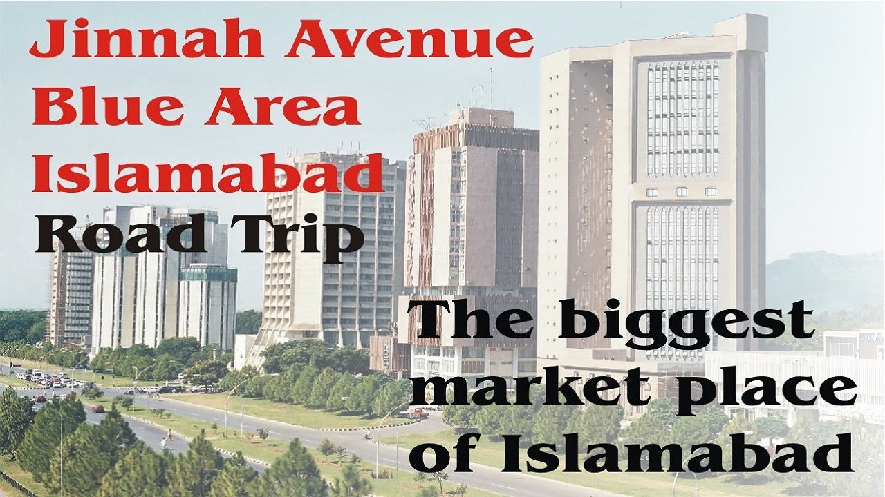Blue Area, Jinnah Avenue, Islamabad road trip, The biggest market place ...