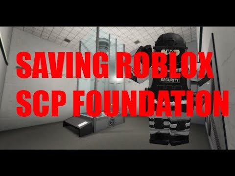 Saving the Roblox SCP Foundation - YouTube