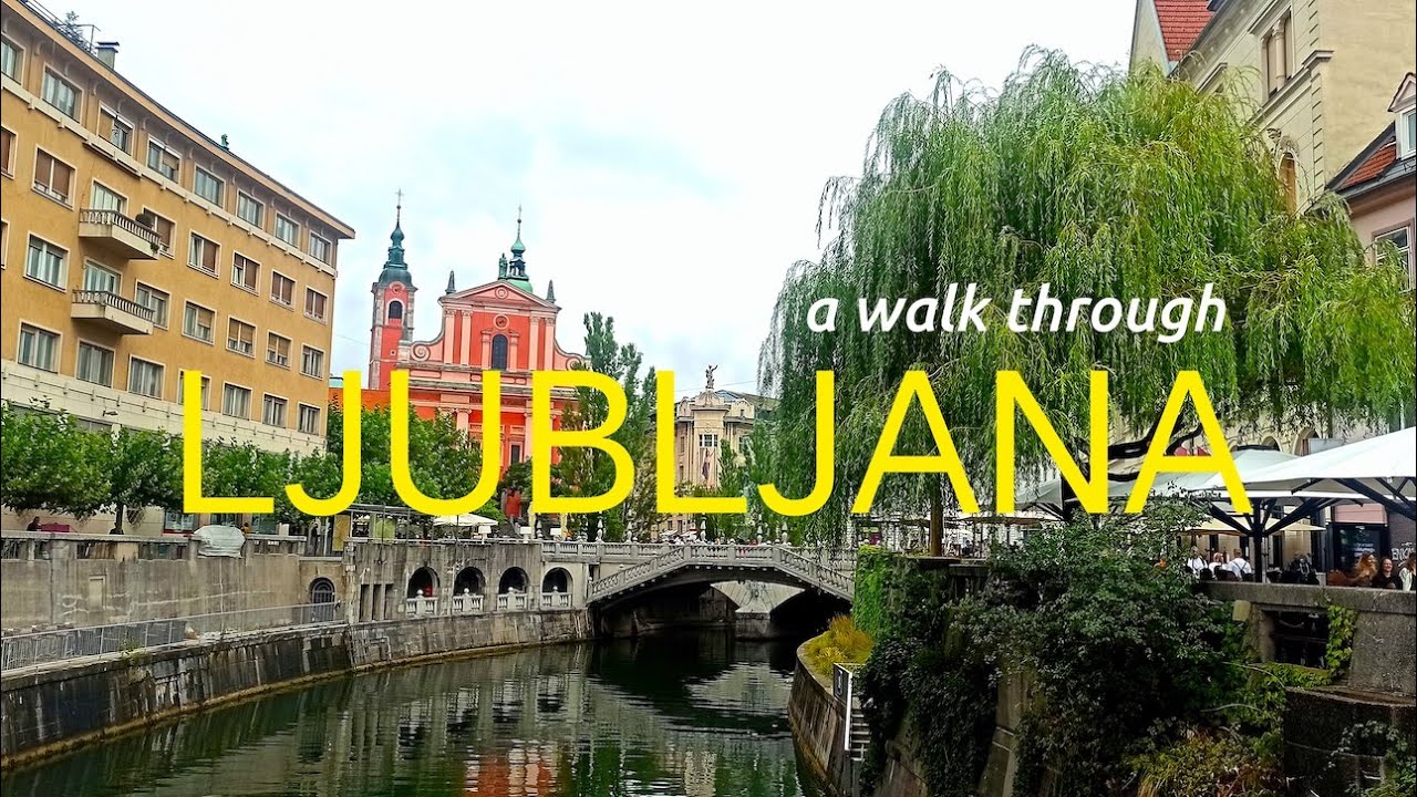 a walk through LJUBLJANA - YouTube