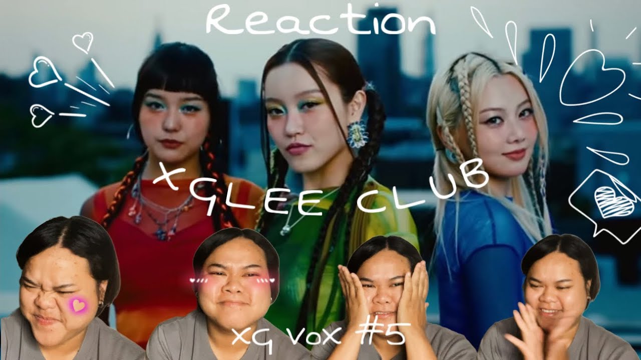 Reaction : XG VOX #5 - XGLEE CLUB (HINATA, JURIA, CHISA ) - YouTube
