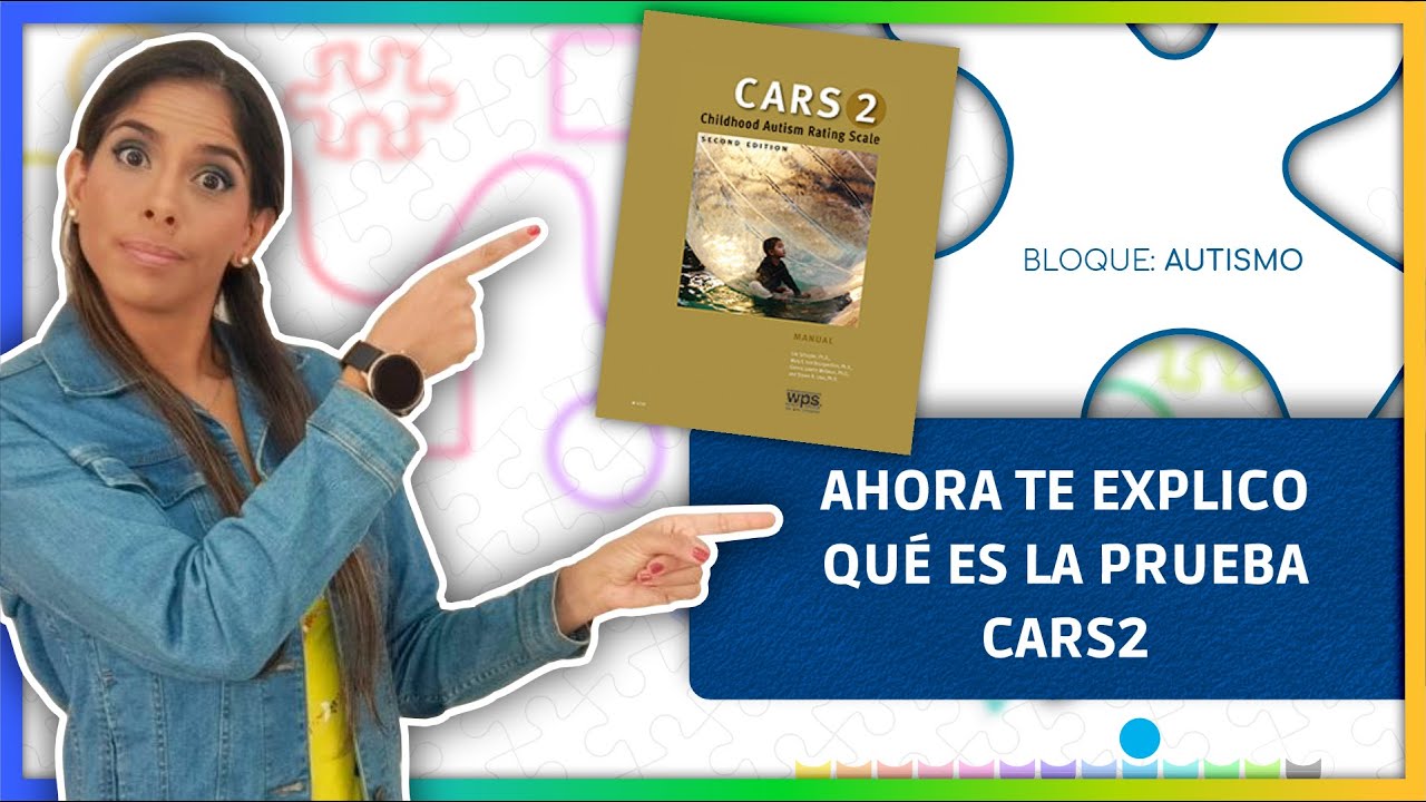 Autismo: Te explico qué es la prueba CARS2 | #psicoformando - YouTube