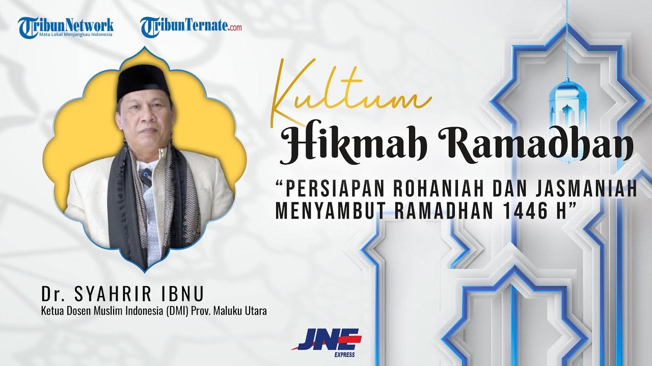 KULTUM HIKMAH RAMADHAN - "Persiapan Rohaniah dan Jasmaniah Menyambut ...