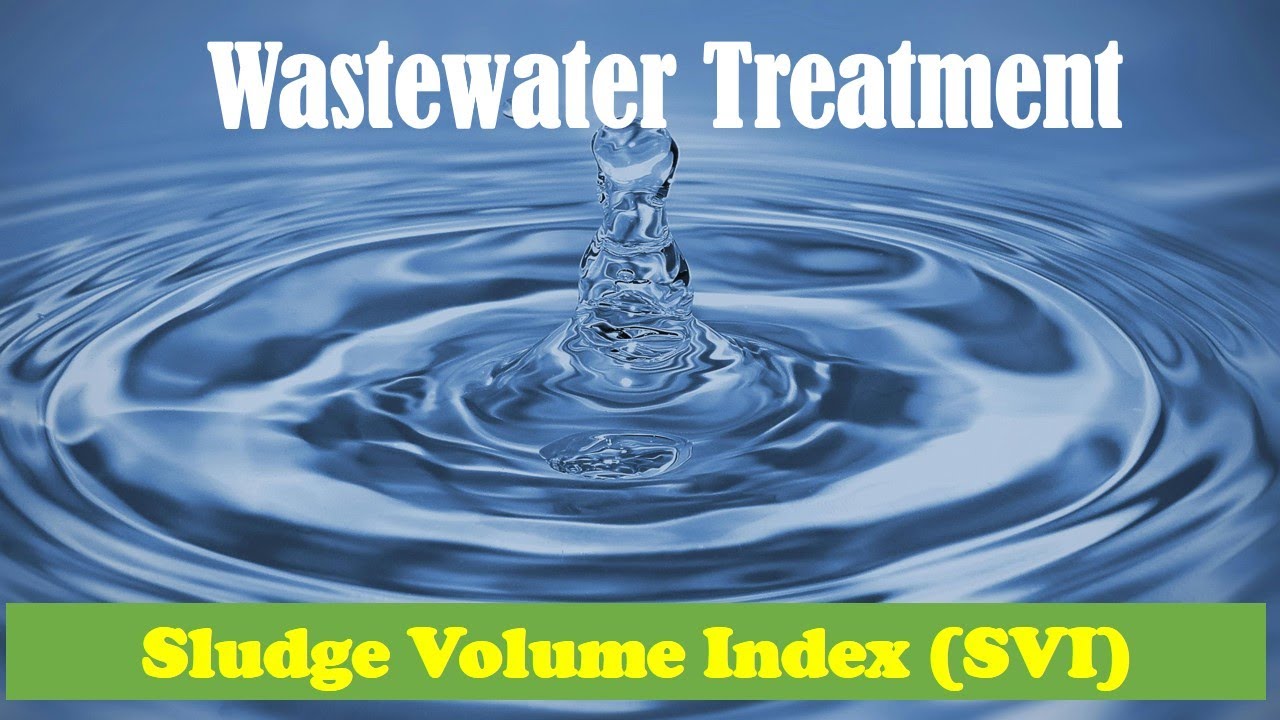 Secondary Treatment Sludge Volume Index - YouTube