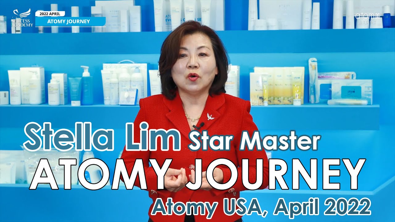 Success Story of Stella Lim Star Master, Atomy Journey - YouTube