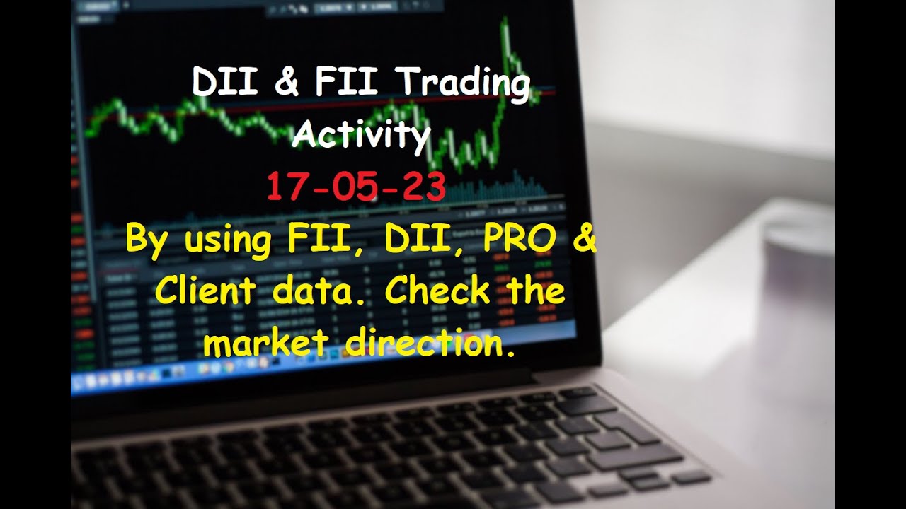 Fii Dii Data Analysis 17 05 2023 Youtube