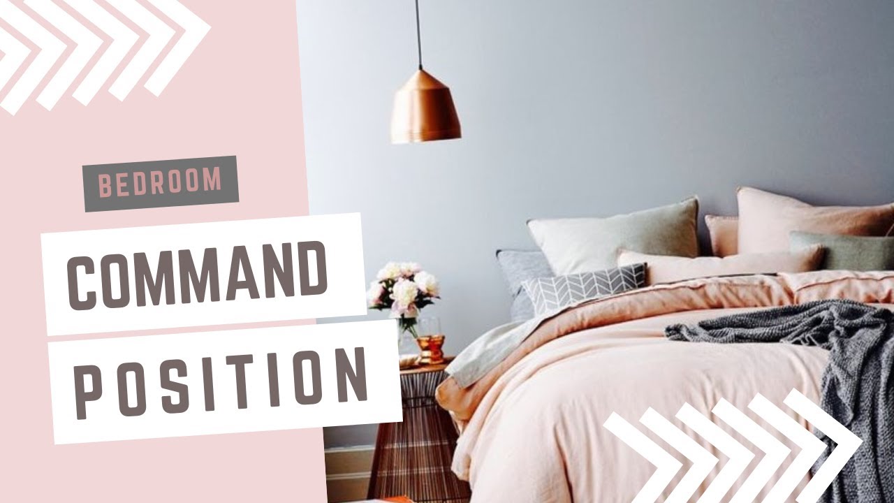 How to Position Your Bedroom in Command - YouTube