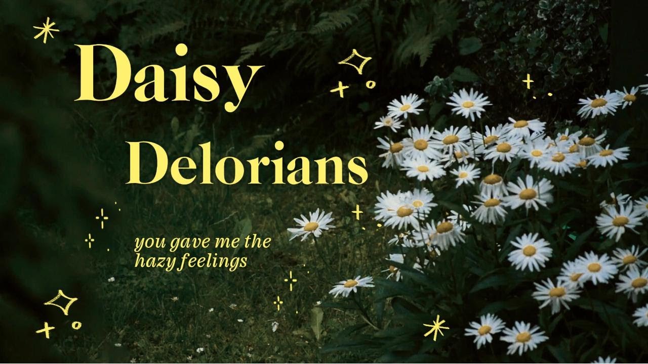 Daisy by Delorians - YouTube