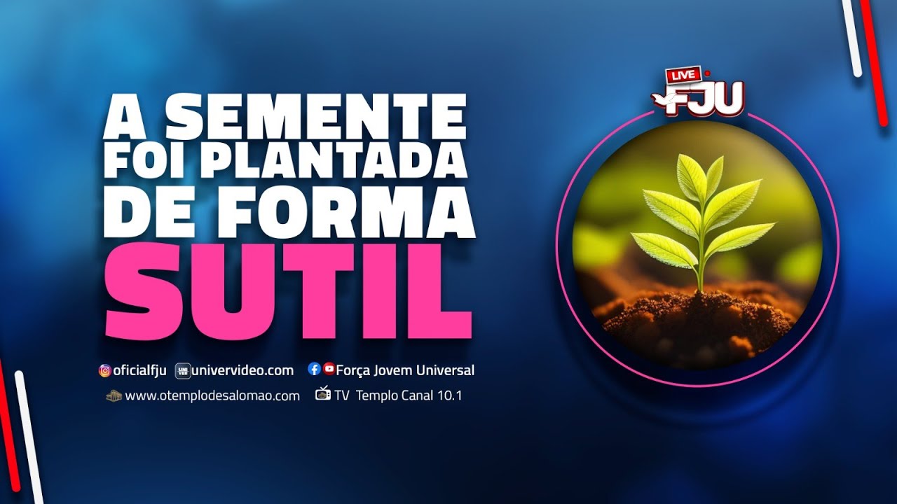 A SEMENTE FOI PLANTADA DE FORMA SUTIL #LIVEFJU - YouTube