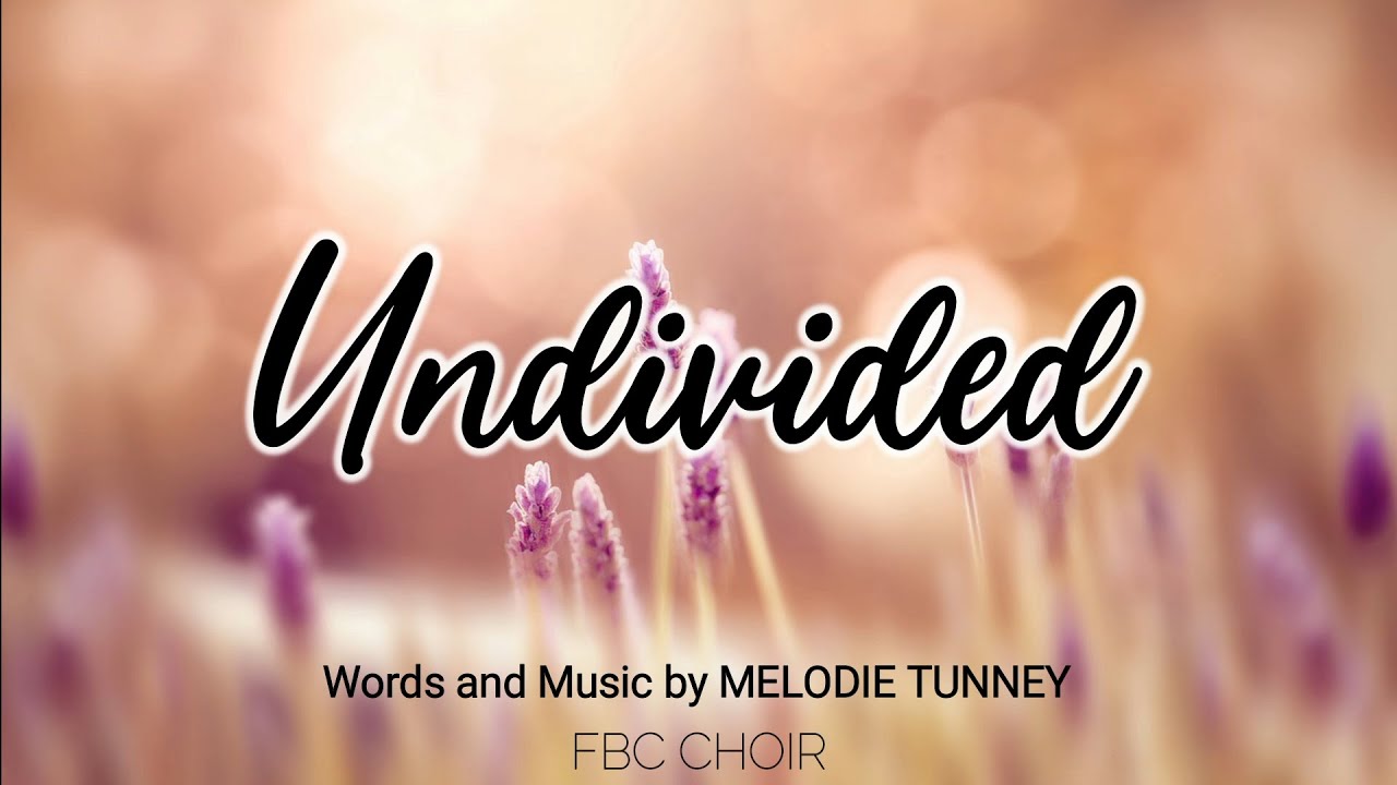 UNDIVIDED | FBC CHOIR - YouTube