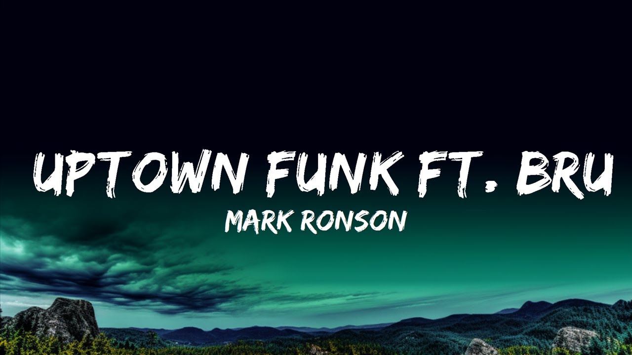 Mark Ronson - Uptown Funk ft. Bruno Mars Lyrics - YouTube