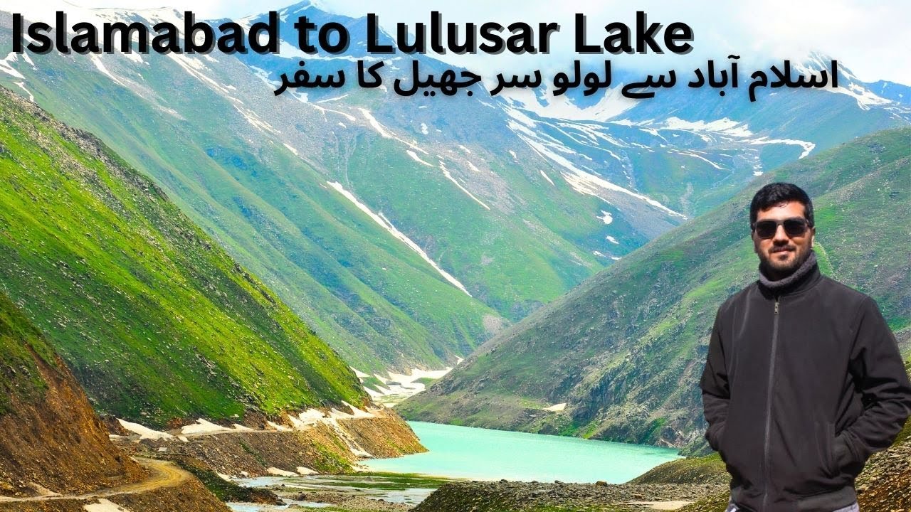 Islamabad to Lulusar Lake | Naran Kaghan Valley Pakistan | Babusar Top ...