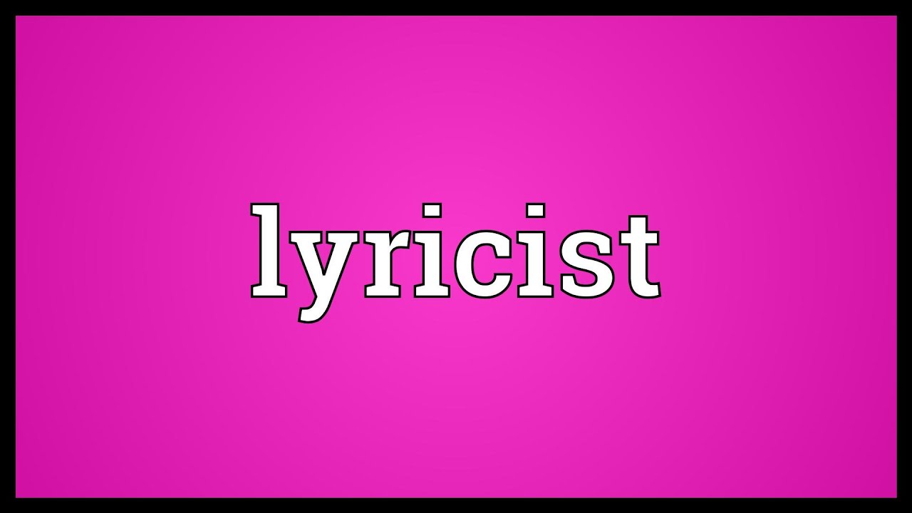 Lyricist Meaning - YouTube