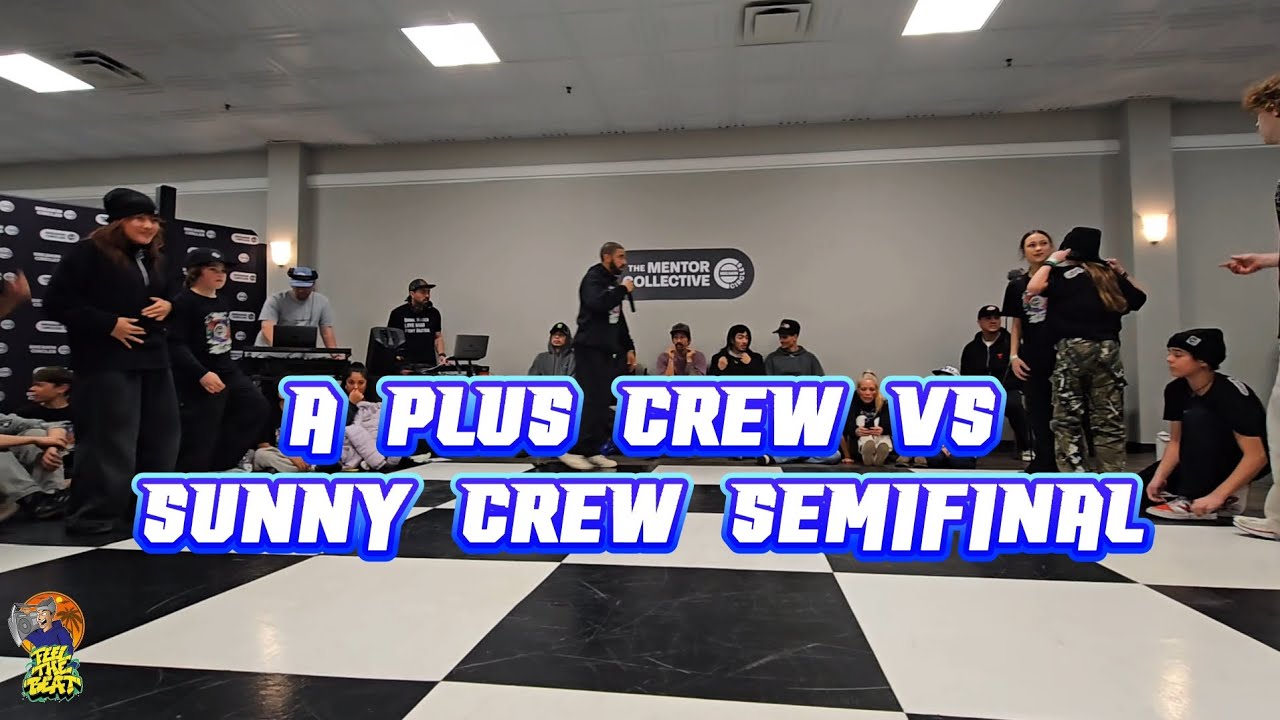 A PLUS CREW VS SUNNY CREW-MENTOR COLLECTIVE 2025 BY BREAKIN CIRCLES ...