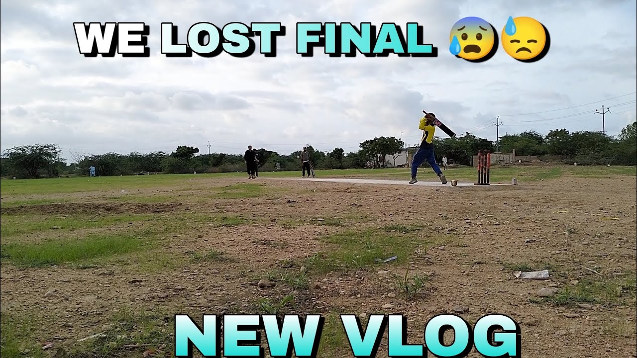 WE LOST FINAL 😰😓 - YouTube