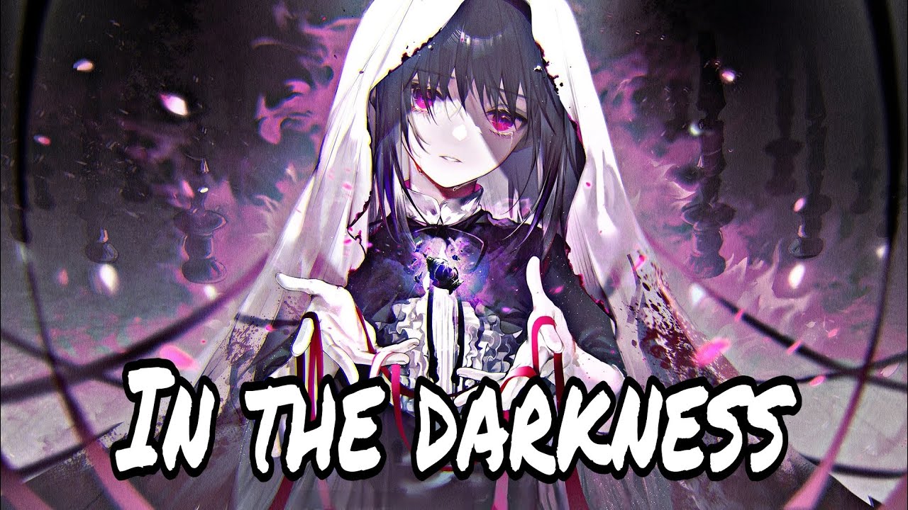 Nightcore - In the darkness - YouTube