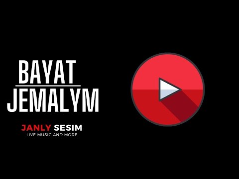 BAYAT JEMALYM  BALLY HAJYYEW AYDYMLARY AUDIO SONG JANLY SESIM