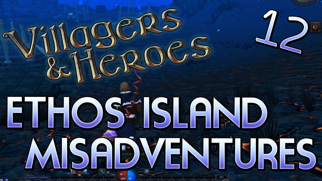 Villagers and Heroes Chill Gameplay #12 (Ethos Island Misadventures ...