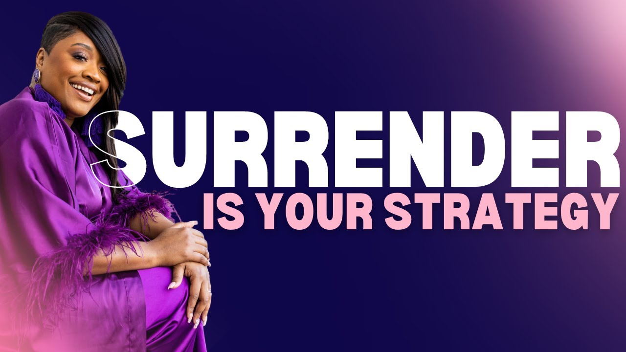 You Have to Surrender to be Successful | How to Surrender | Surrender ...