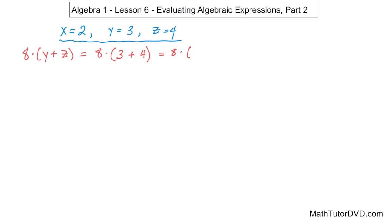 Algebra 1 Unit 1 Lesson 6 Evaluating Algebraic Expressions, Part 2 ...