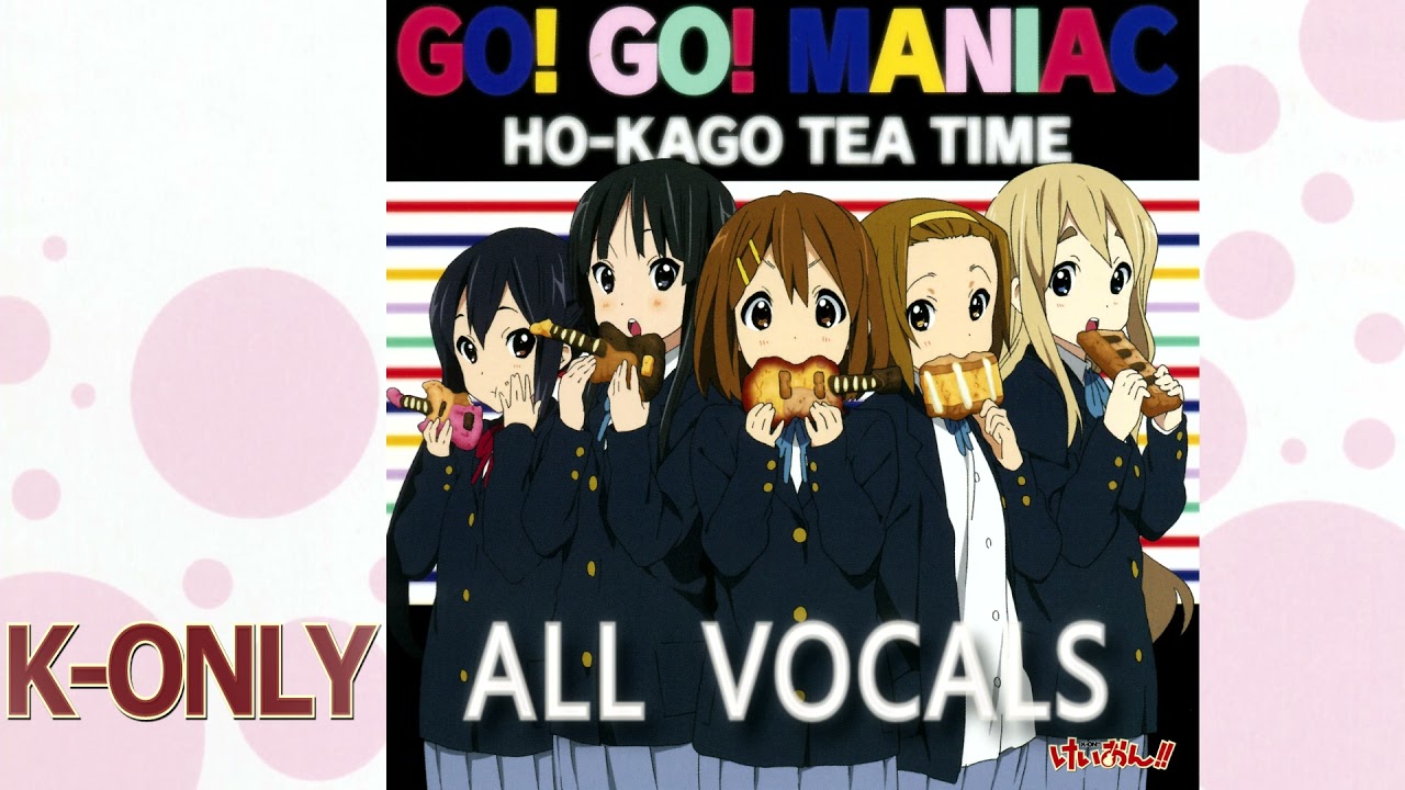 Go! Go! MANIAC - Vocals Only (High Quality)【ALL】K-On!! - YouTube