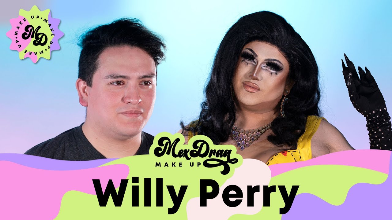 Willy Perry icónica drag de la Ciudad de México | ActitudFem - YouTube