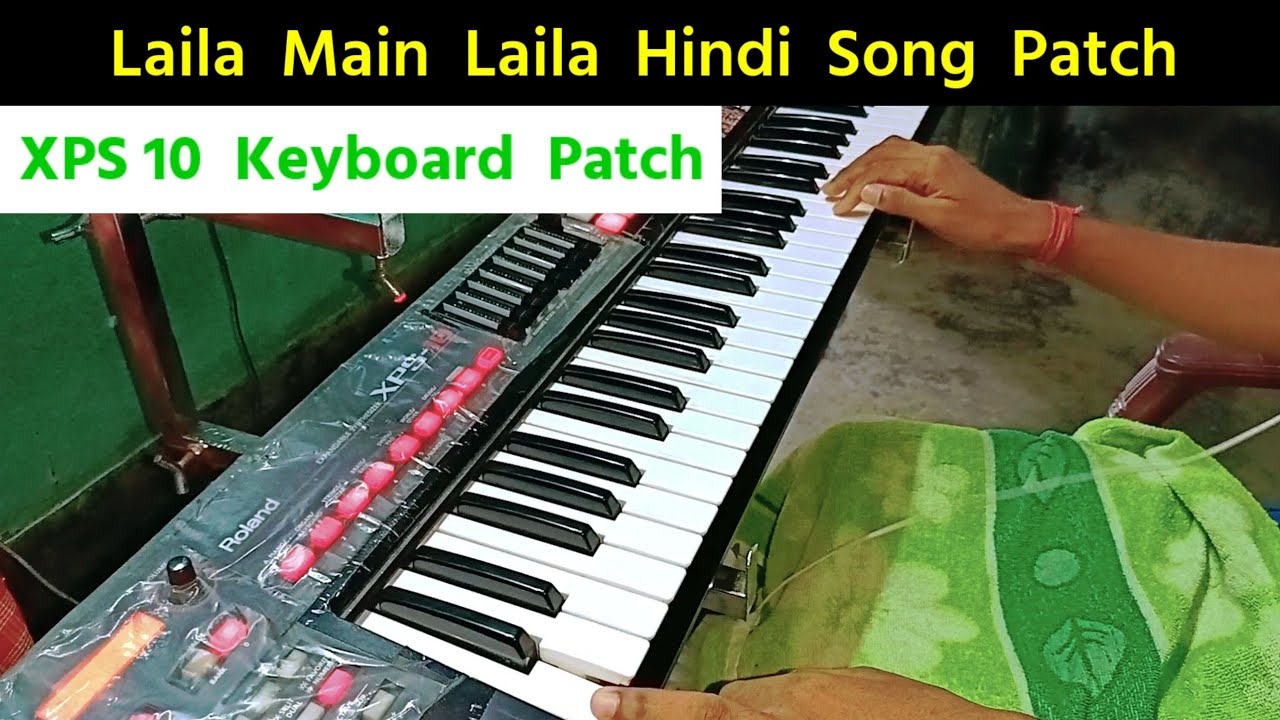 Laila Main Laila Hindi Song Patch || XPS 10 Backup - YouTube