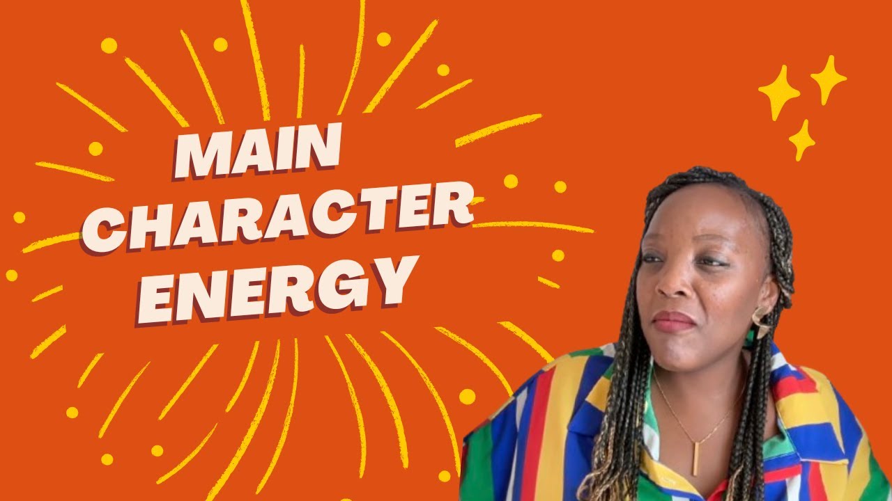What's Main Character Energy? - YouTube