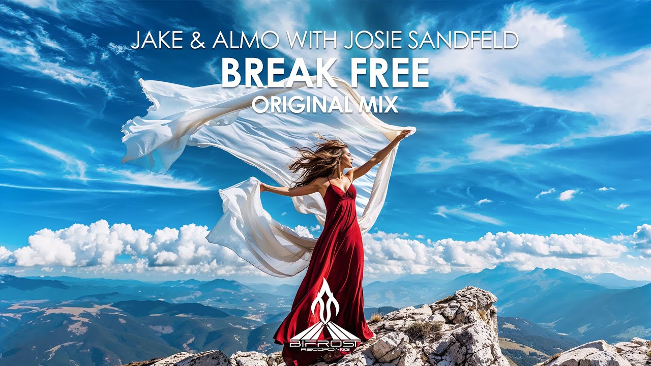 Jake & Almo with Josie Sandfeld - Break Free - YouTube