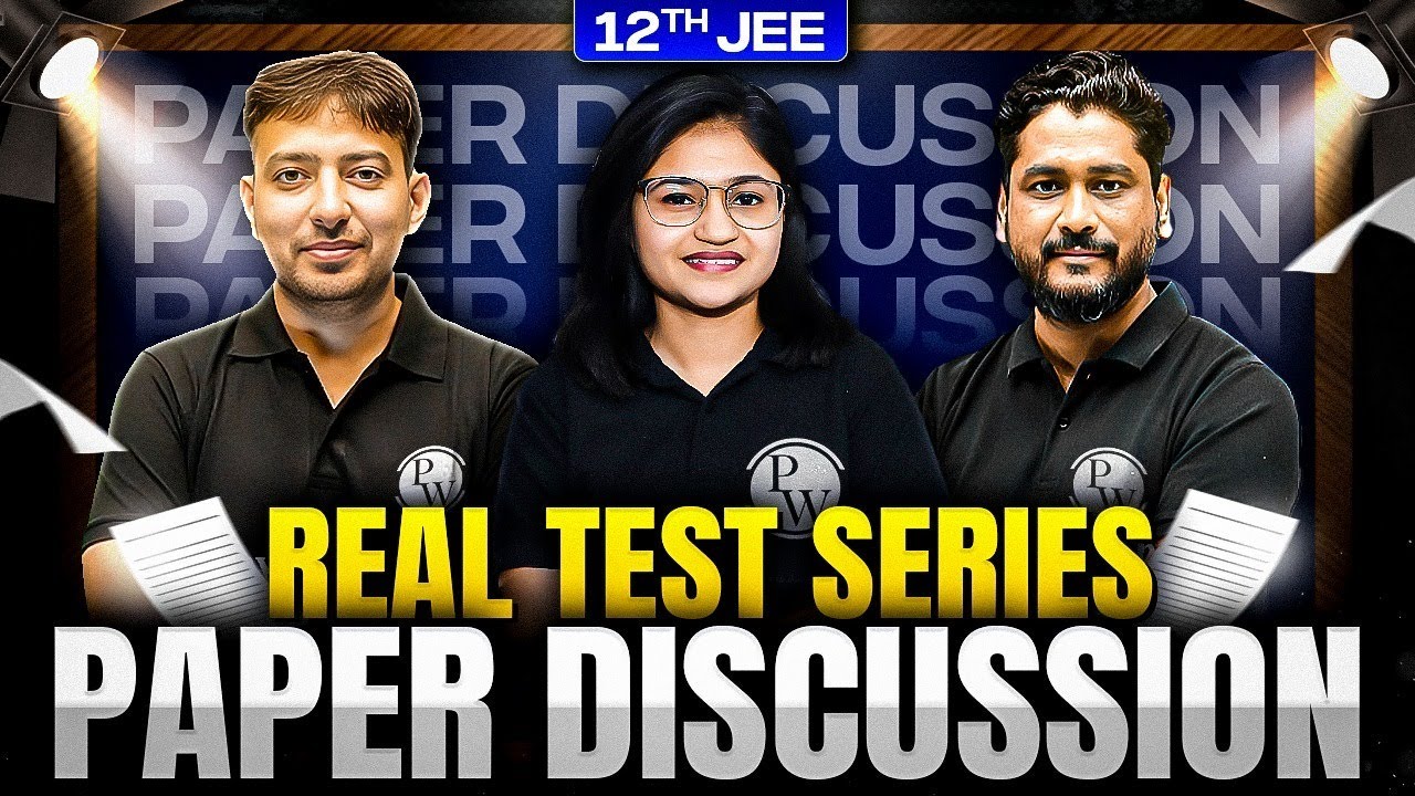 PW REAL TEST SERIES | Test - 3, Paper 1& 2 Complete Discussion🔥| JEE ...