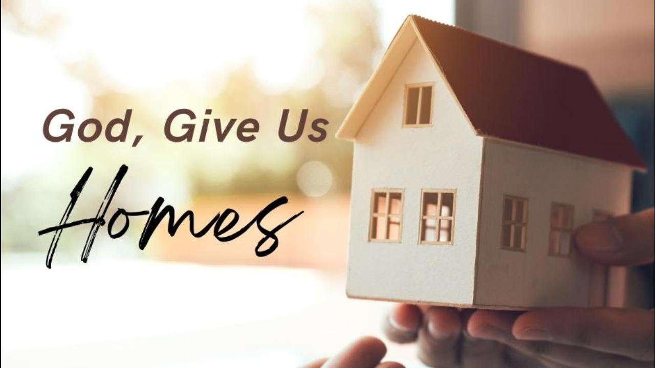 God, Give Us a Home - YouTube