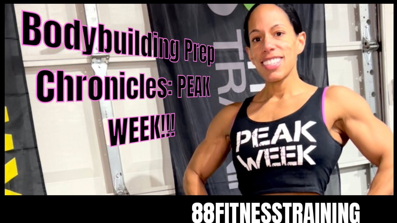 Bodybuilding Prep Chronicles: PEAK WEEK!!! - YouTube