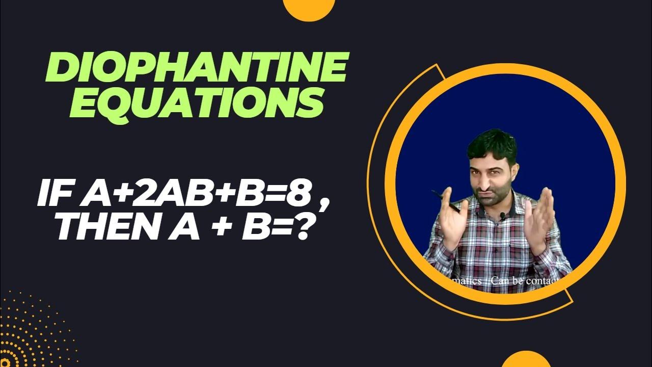 Diophantine Equation a+2ab+b=8; What is a+b=? Mathematics Olympiad - YouTube