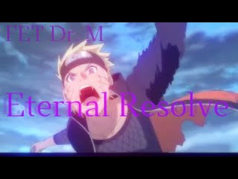 Naruto Vs Sasuke AMV - Eternal Resolve FET DR. M [UNOFFICIAL SONG ...