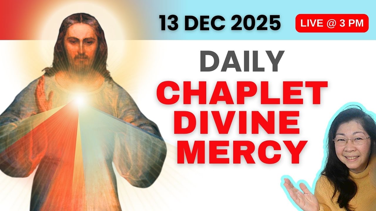 Live Chaplet of Divine Mercy - 13 DEC 2025 - Sat - YouTube