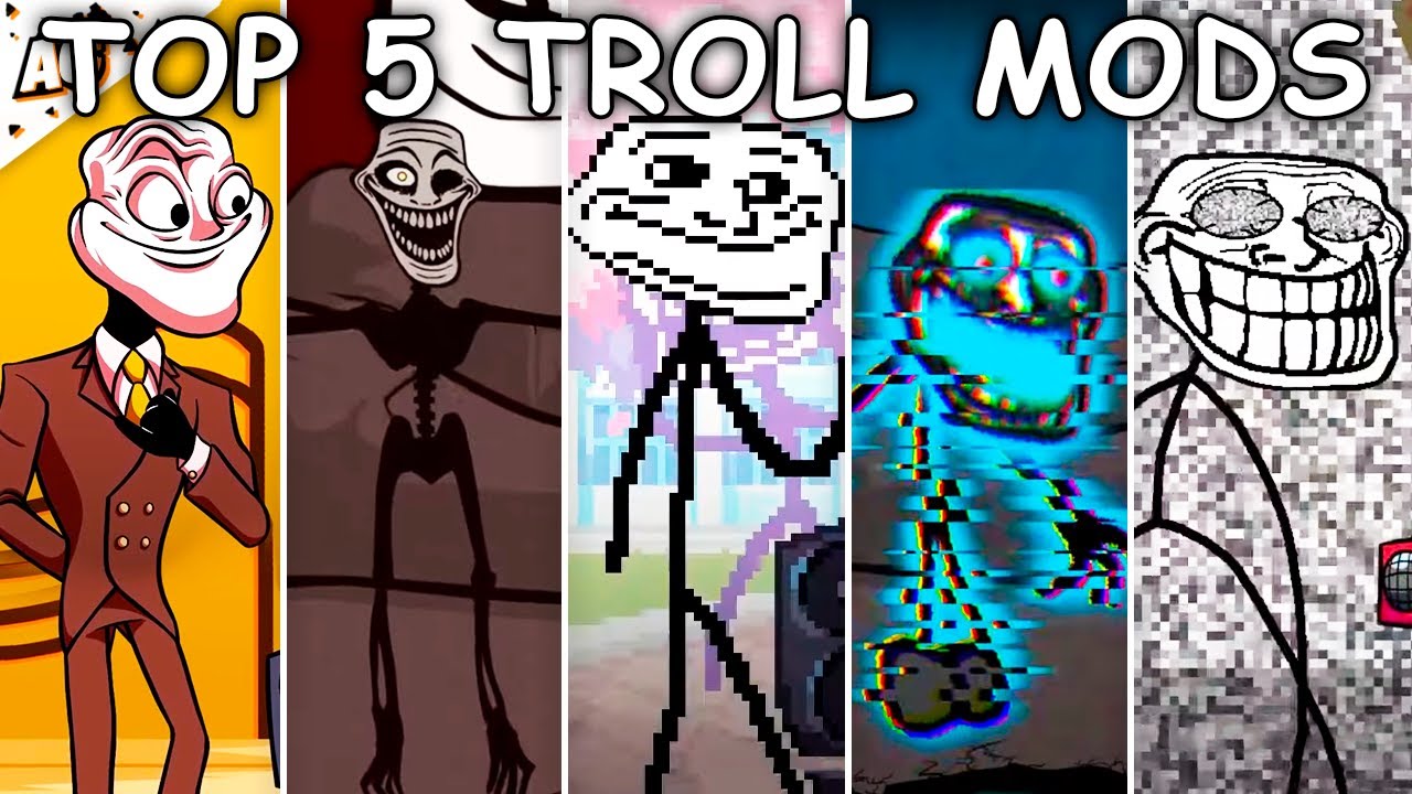 Top 5 Troll Mods - Friday Night Funkin’ - YouTube