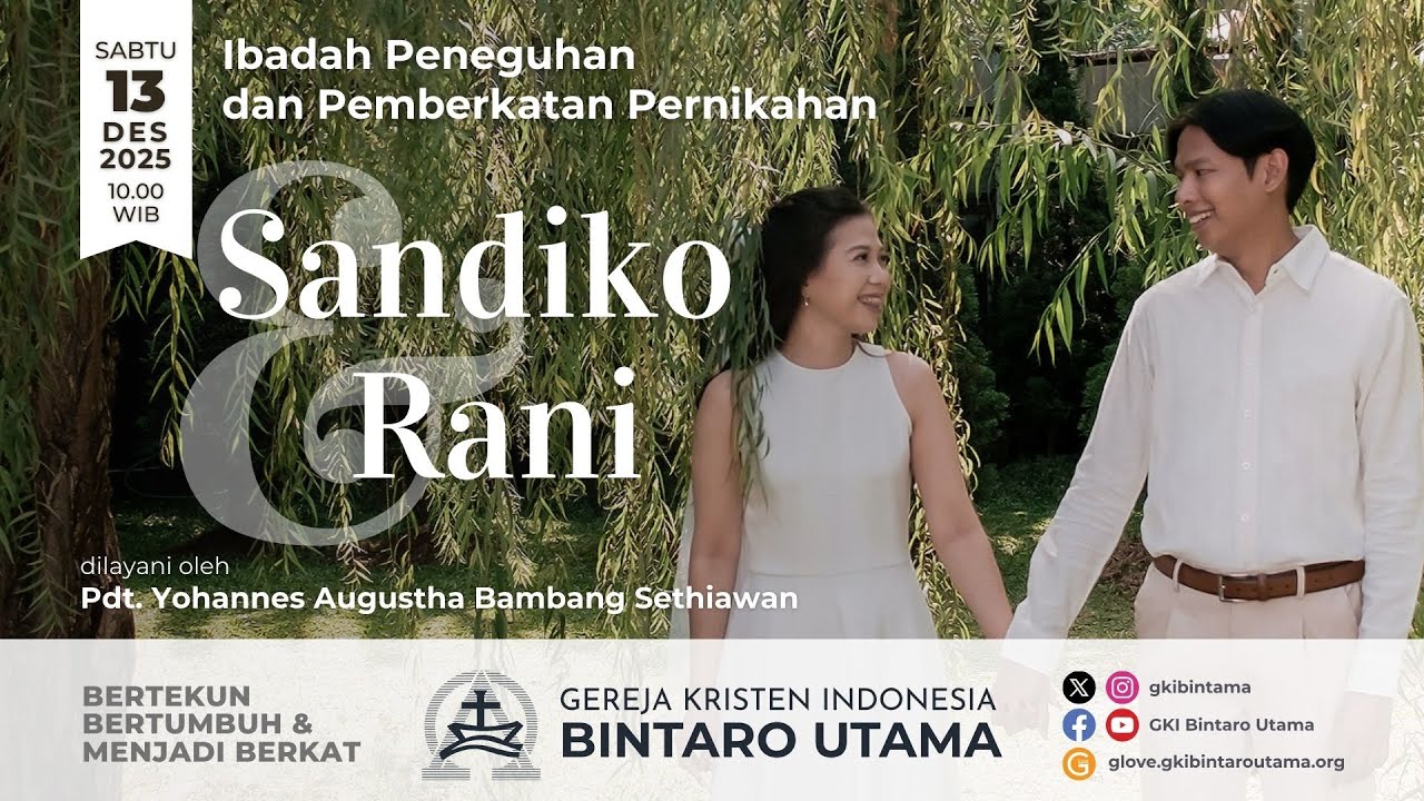 Peneguhan dan Pemberkatan Pernikahan Sandiko Wiryoseno dan Rani ...
