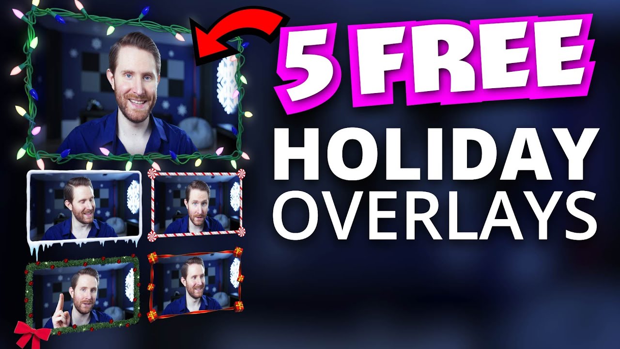 5 Free Holiday Camera Overlays for your Live Stream | StreamSchool ...