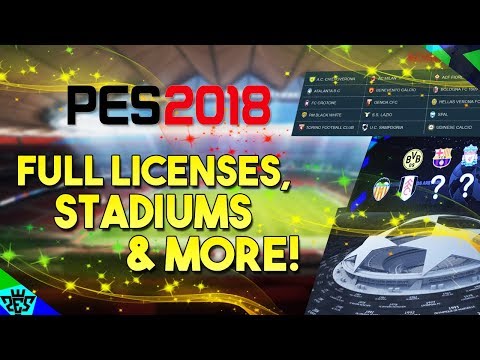 [TTB] PES 2018 - Full Licenses, Stadium List, Demo Teams & More!