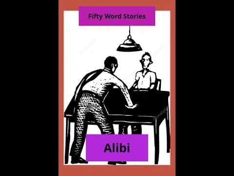 Fifty Word Stories: Alibi - YouTube