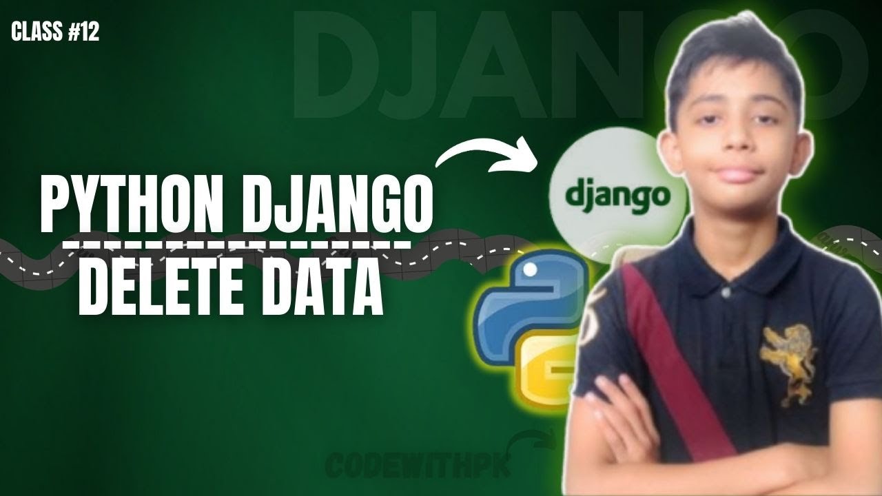 Django Delete Data Python Django Full Course From Scratch Class 12 6614