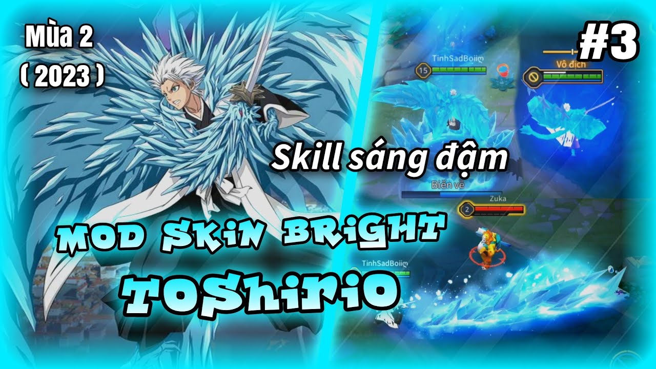 🔥 HƯỚNG DẪN MOD SKIN BRIGHT TOSHIRO SKILL SÁNG ĐẬM LIÊN QUÂN MÙA 2 ...