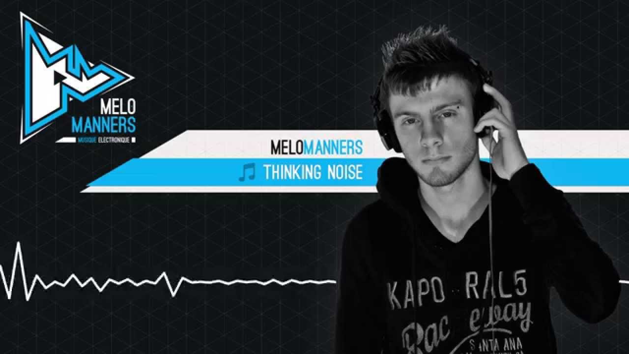 Melomanners - Thinking Noise (Original mix) - YouTube
